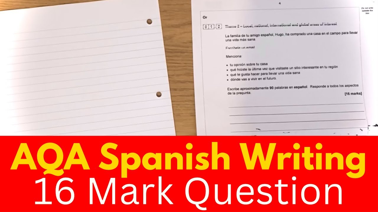 AQA Spanish Writing Paper 16 MARK QUESTION | HOW TO GET FULL MARKS ...