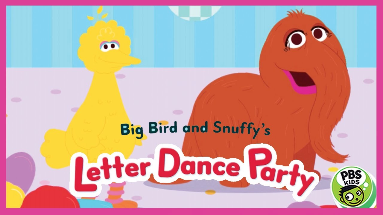 Sesame Street - Big Bird and Snuffy's Letter Dance Party | PBS KIDS ...