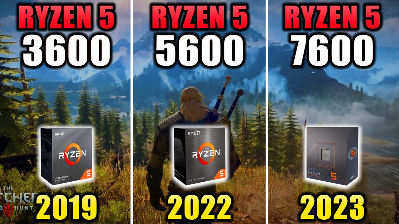 R5 3600 Vs R5 5600 Vs R5 7600 How Much Performance Difference YouTube