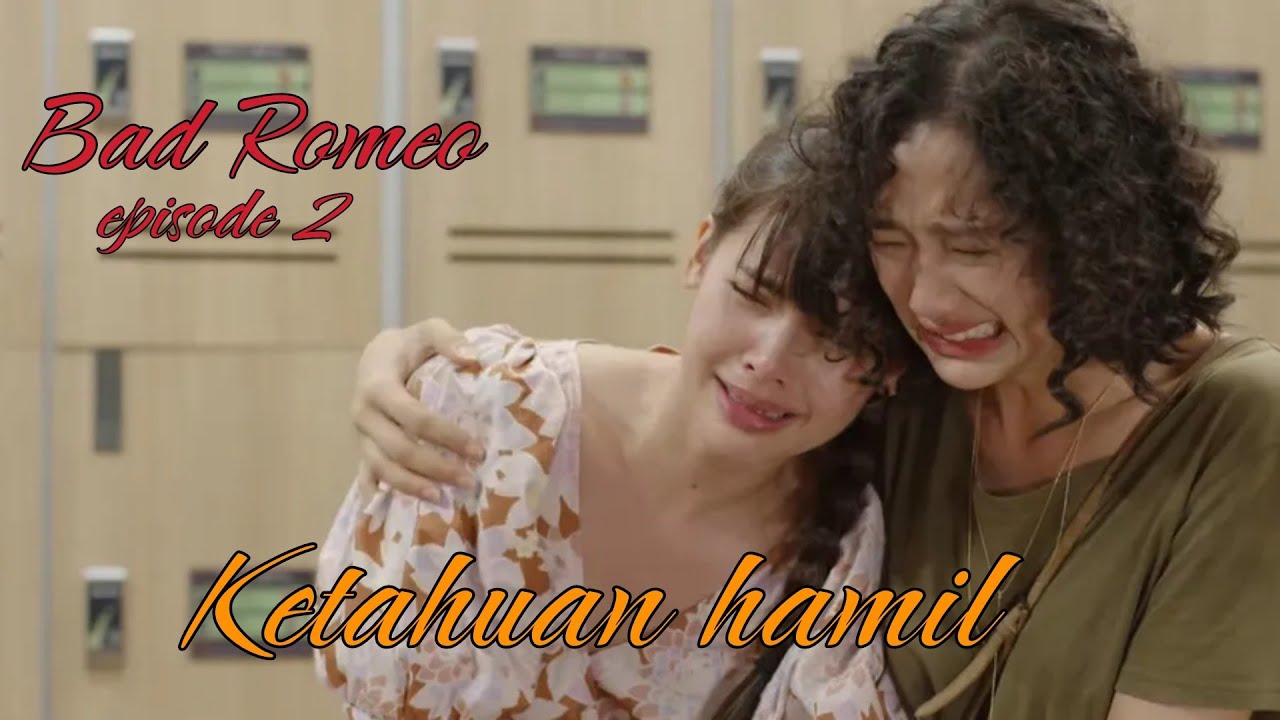 Drama Thailand Bad Romeo Episode 2 sub indo || Hamil - YouTube