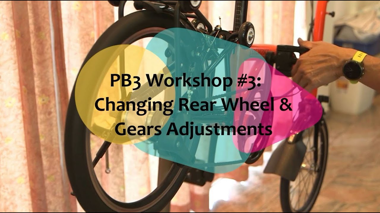 V#3: Changing Rear Wheel & Gear Adjustments for Brompton (Trifold ...