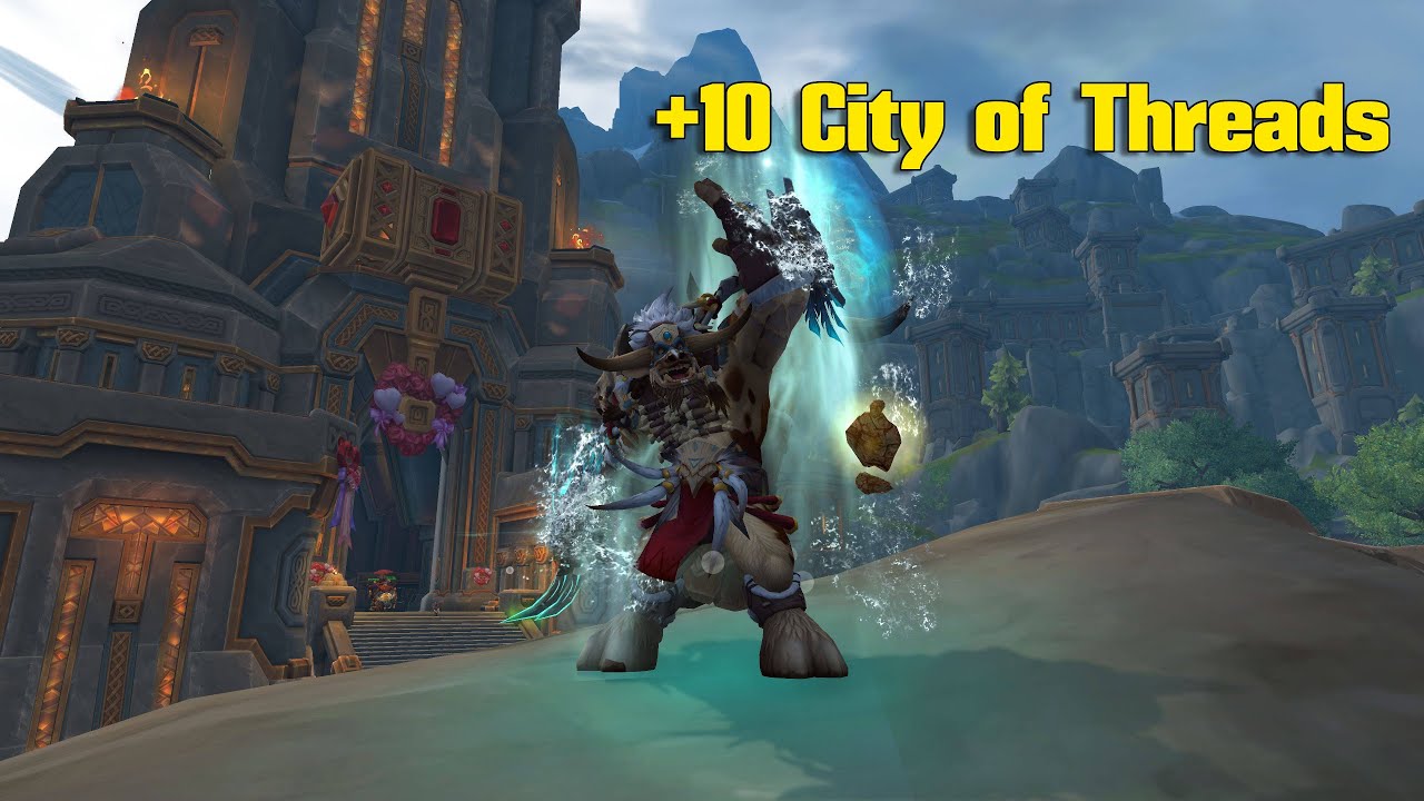 The War Within S1 Final +10 Key: City of Threads [Restoration Shaman ...