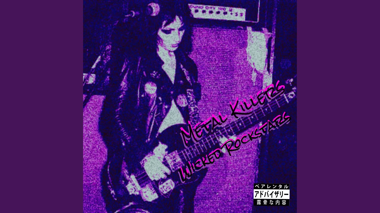 Metal Killers (Wicked Rockstars) - Punkstar Archive: Song Lyrics, Music ...