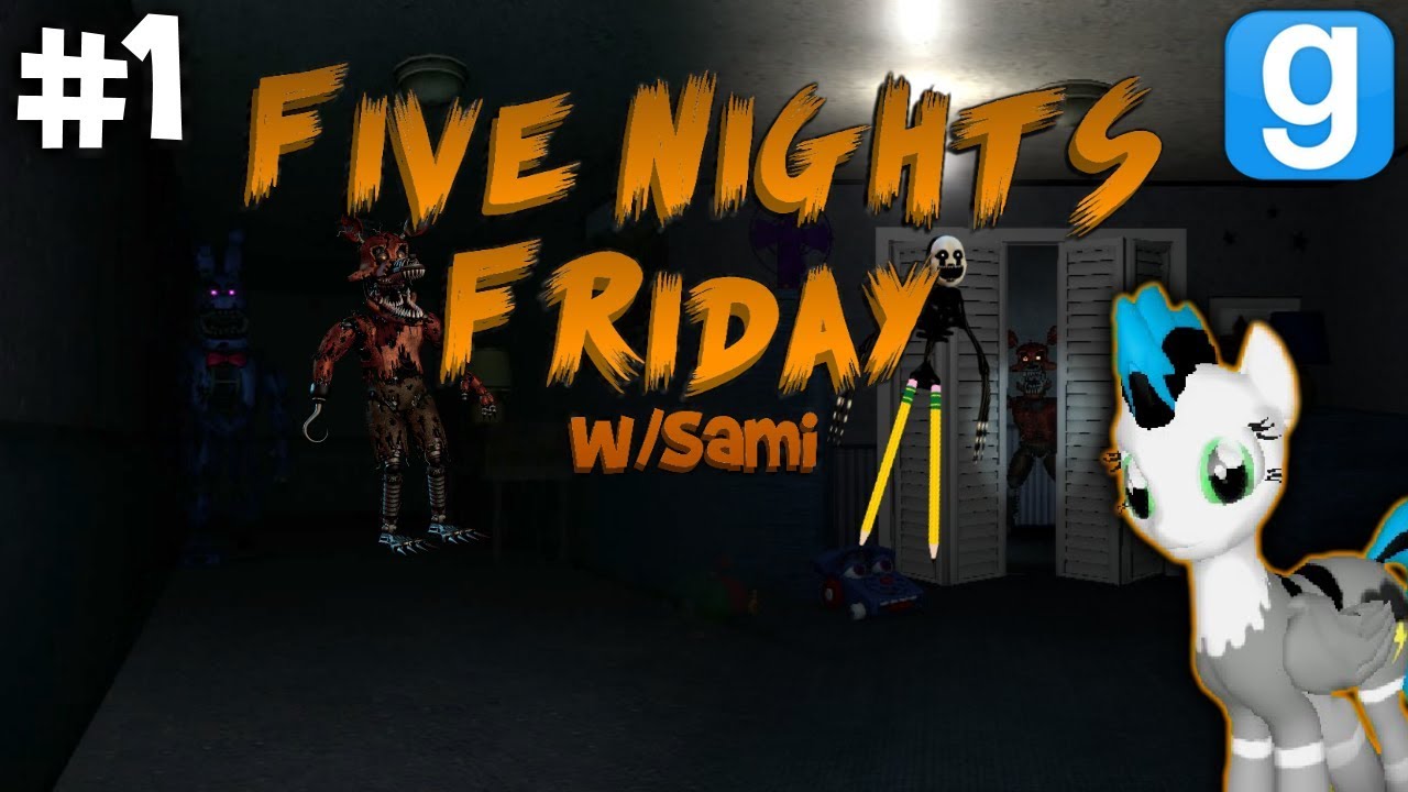 LET THE SPOOKS BEGIN | Five Nights Friday! #1 (2018) [Garry's Mod ...