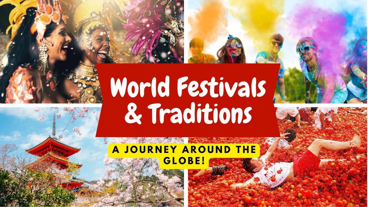 Cultural Traditions Around The World 22 Cultural Celebrations