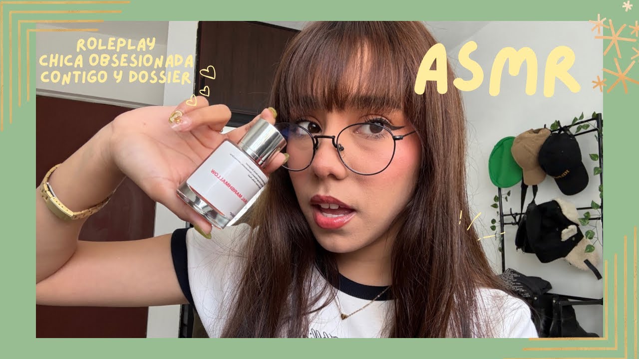 ASMR - CHICA OBSESIONADA CONTIGO/ ROLEPLAY CON DOSSIER - YouTube