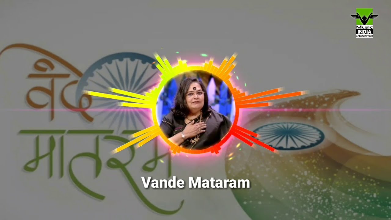 Vande Mataram | Vande Mataram Usha Uthup | Vande Mataram Usha Uthup ...