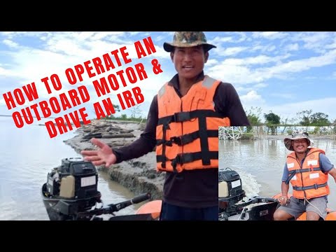 How to operate an Outboard motor (OBM) & drive an IR Boat || Mercury 4 ...