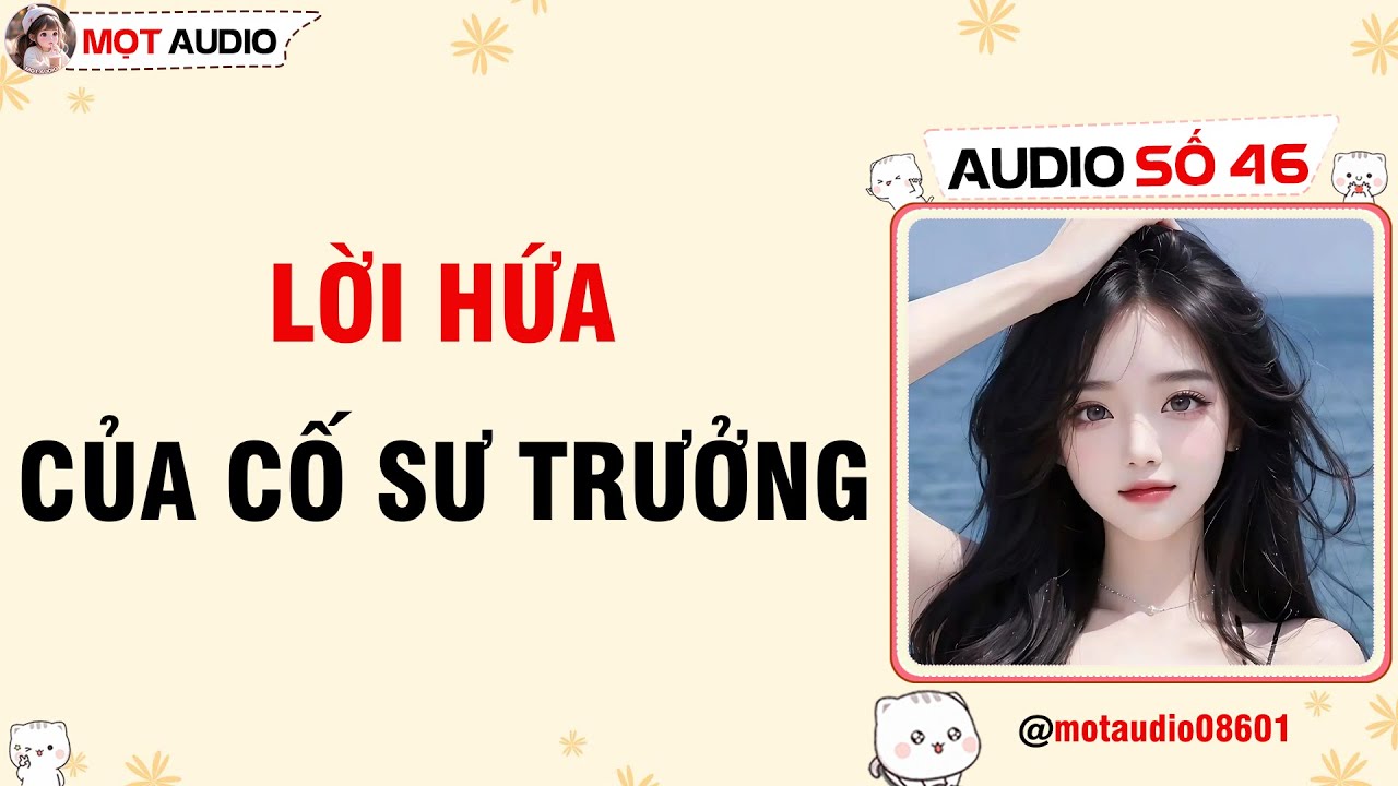 [ FULL ] Mọt Audio Số 46 || Lời Hứa Của Cố Sư Trưởng || #drama # ...