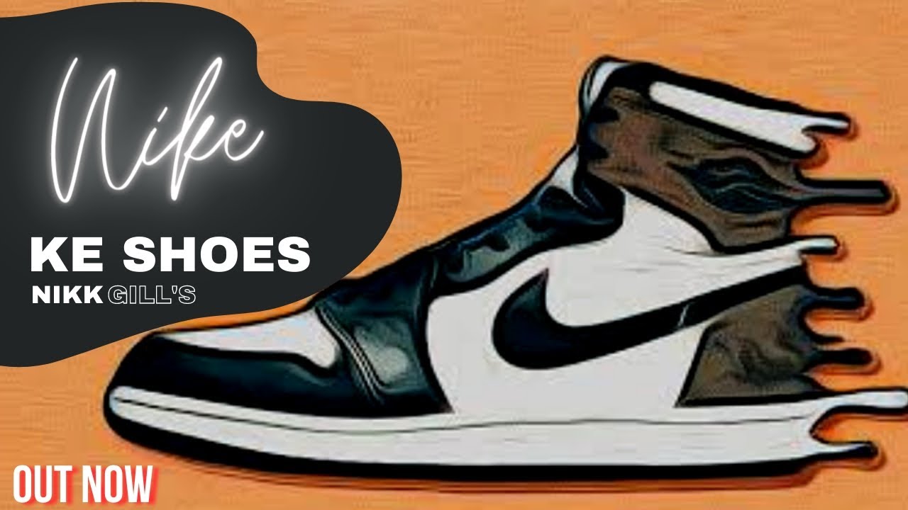 Nike Ke Shoes || NIKK GILL || Official rap song 2023 - YouTube