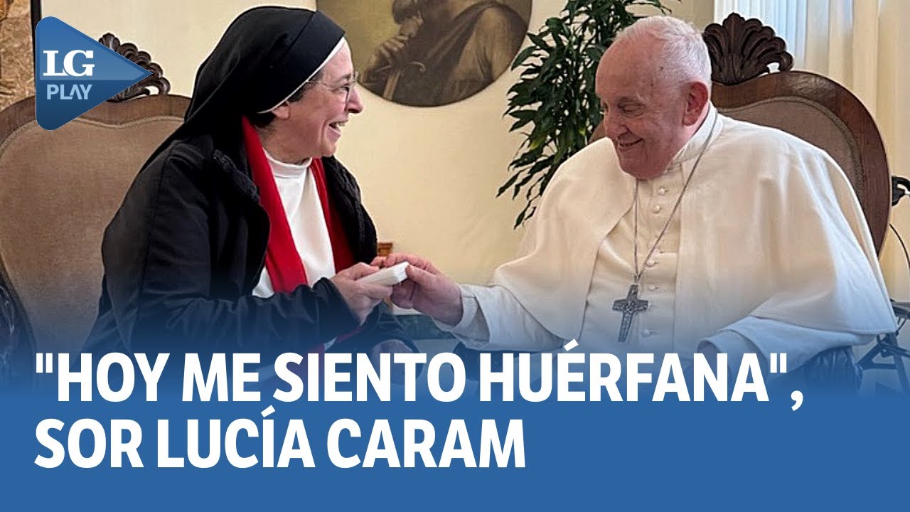 En la última reunión que tuvo con el papa Francisco, Sor Lucía Caram ...