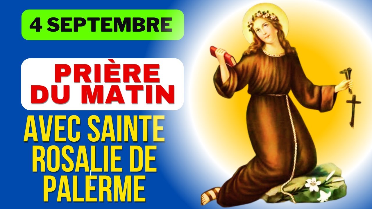 Commencez Votre Journée avec Sainte Rosalie de Palerme Prière Matinale ...