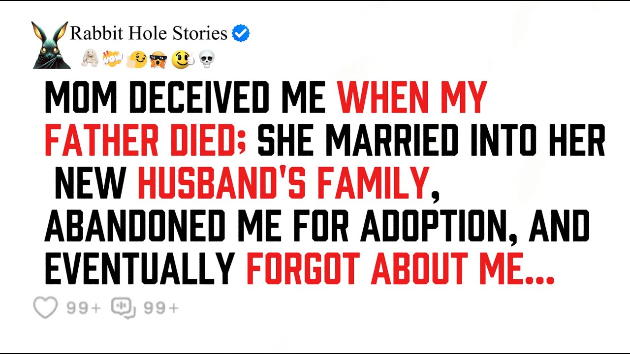 Mom deceived me when my father died; she married into her new husband's ...
