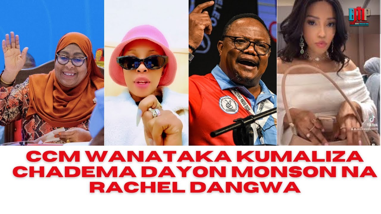 ''KIMEUMANA! DAYON MONSON NA RACHEL DANGWA WAMEVAMIA RAIS SAMIA SULUHU ...