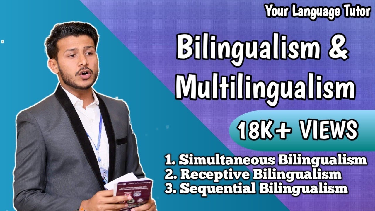Bilingualism and Multilingualism in Urdu/Hindi | Types of Bilingualism ...