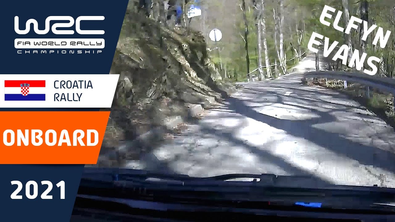ONBOARD Elfyn Evans / Scott Martin - WRC Croatia Rally 2021 - YouTube