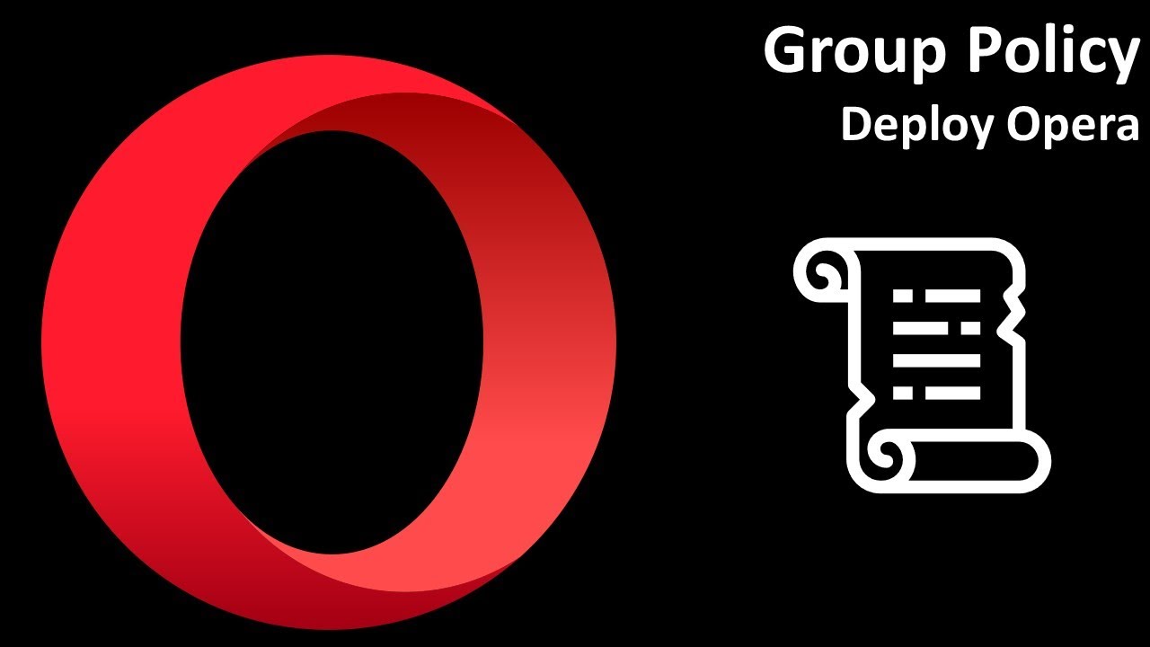 Group Policy: Deploy Opera - YouTube