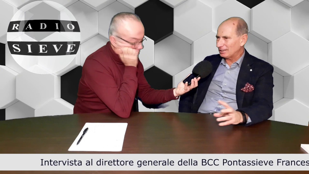 Intervista al direttore generale della BCC Pontassieve Francesco ...