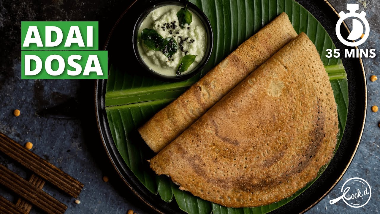 Adai Dosa Recipe | Healthy Ada Dosai | Breakfast Recipes | Cookd - YouTube