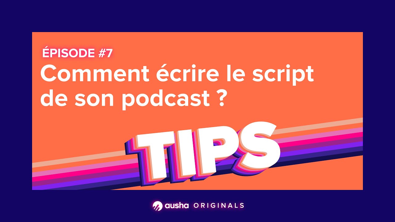 [PODCAST] Comment écrire le script de son podcast ? - YouTube