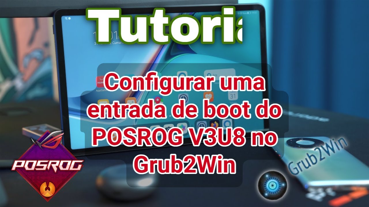 Tutorial | Configurar a entrada de boot do POSROG V3U8 no Grub2Win ...
