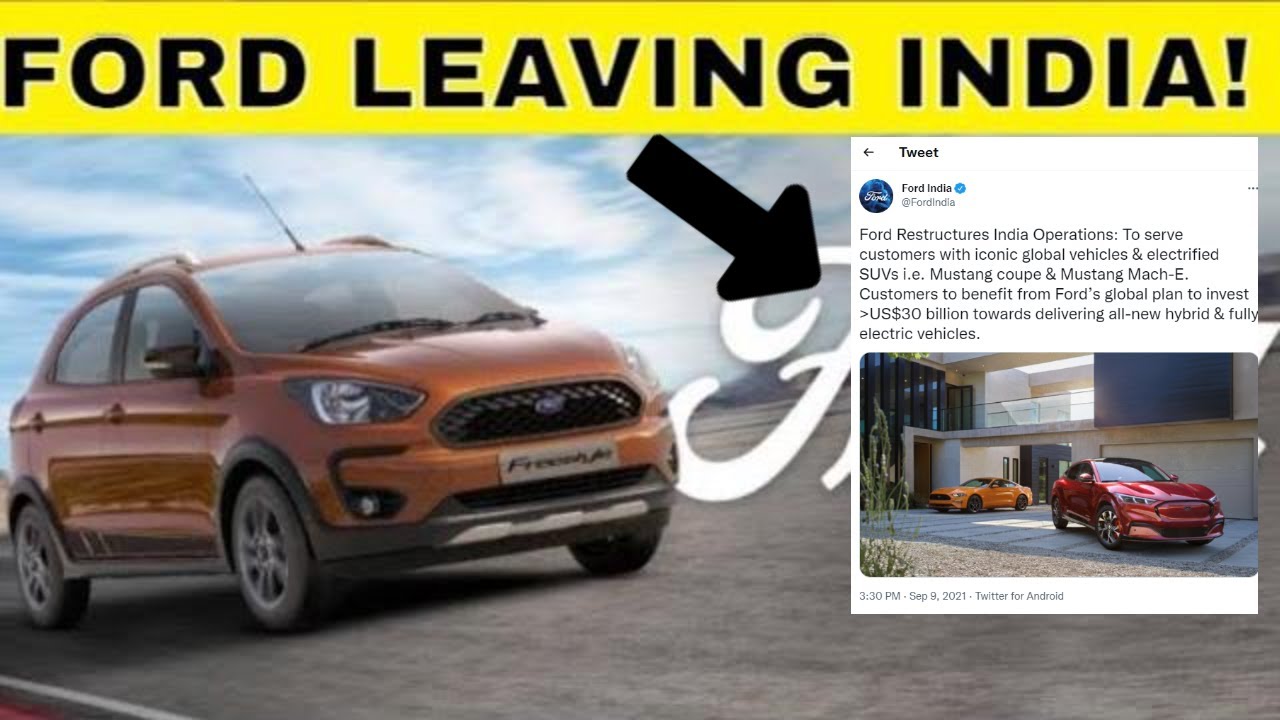Ford leaving india 2021 | ford india 2021 | ford india news | ford exit ...