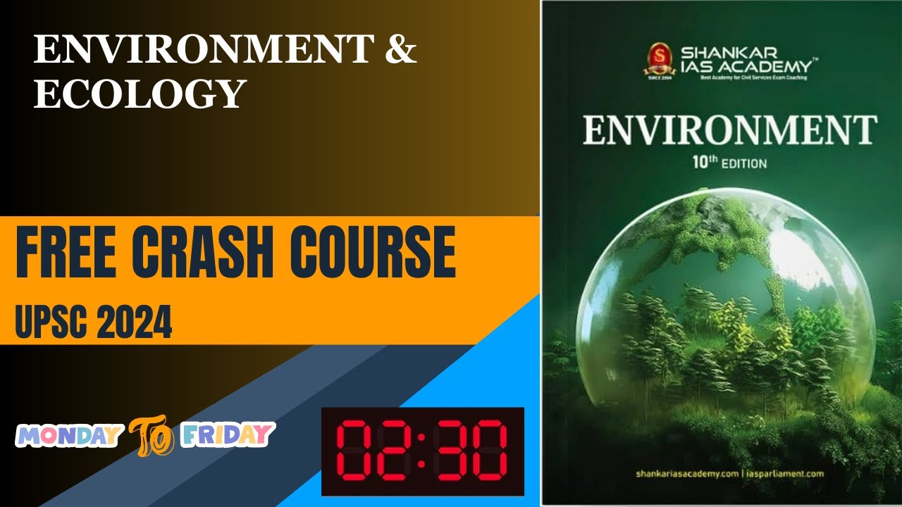 UPSC Prelims Free Crash Course || Environment & Ecology #upsc # ...