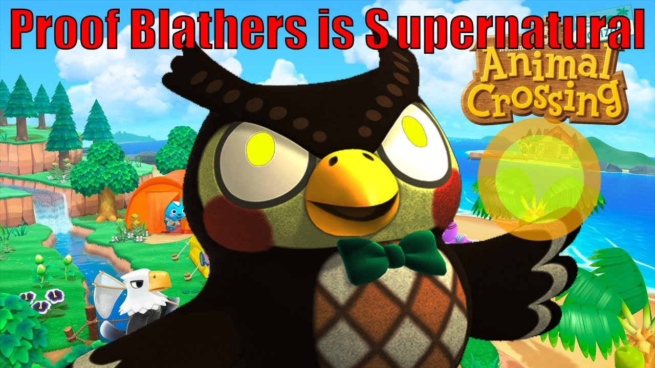 Proof Blathers is Supernatural - YouTube