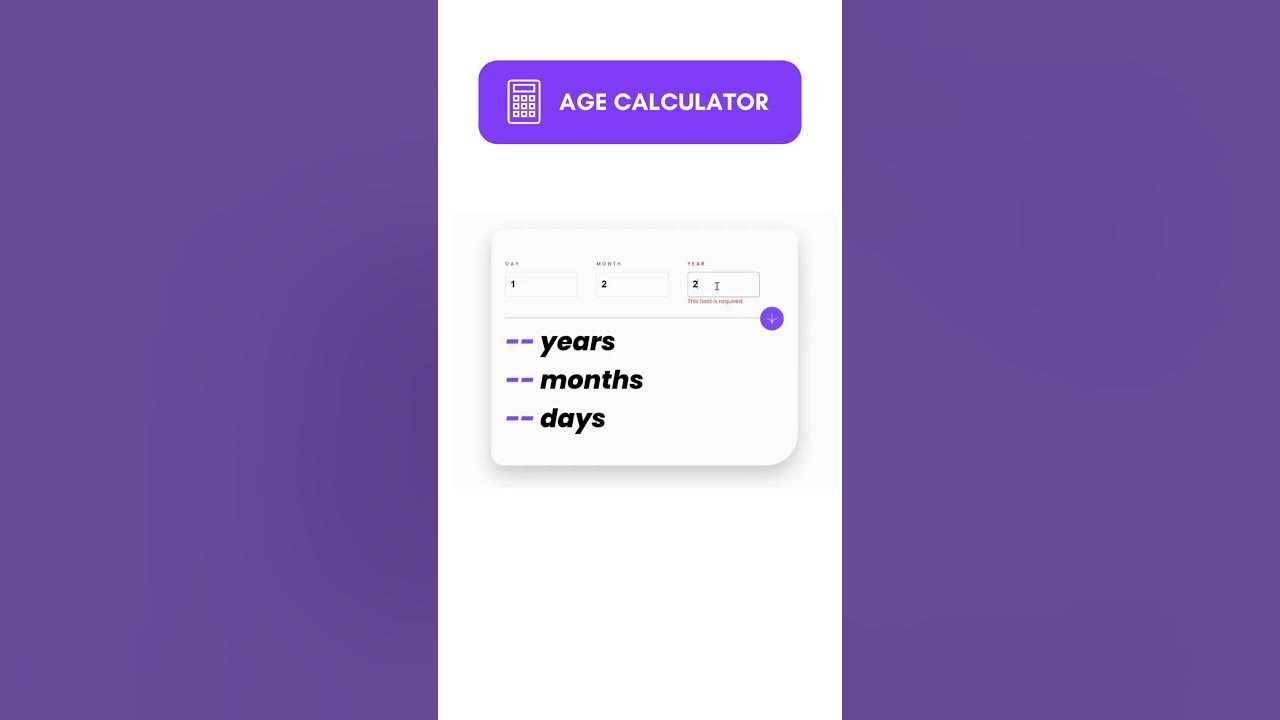 Age calculator #frontendmentor - YouTube