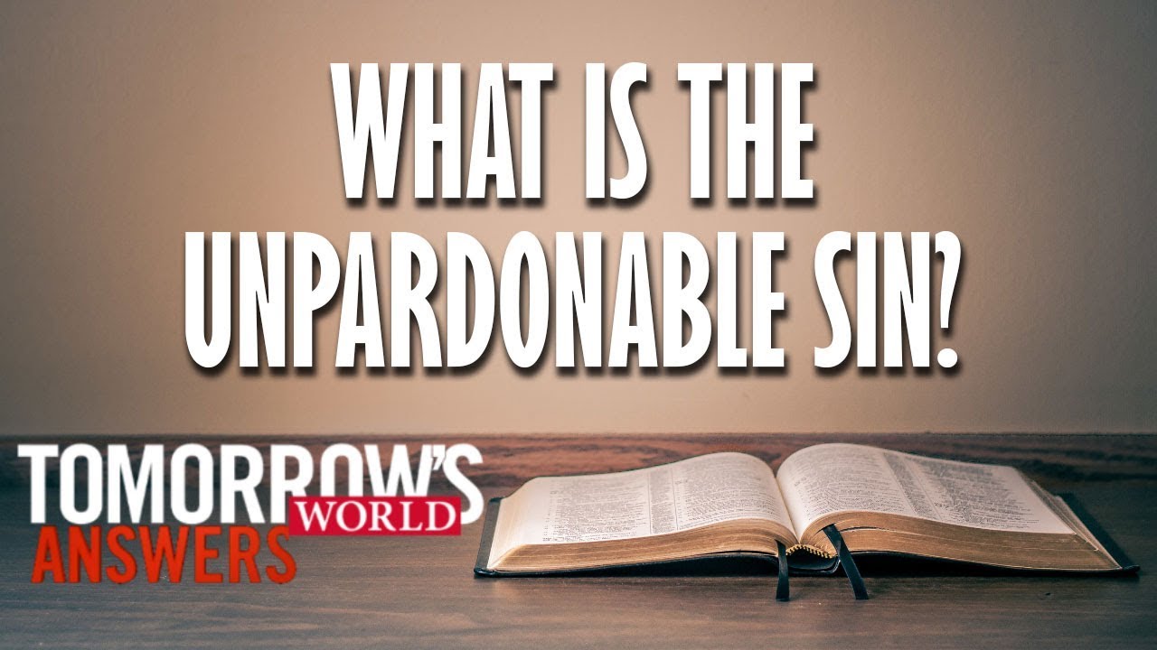 TW Answers--What Is the Unpardonable Sin? - YouTube