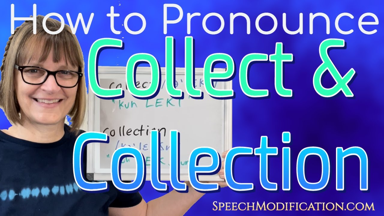 How to Pronounce Collect and Collection - YouTube