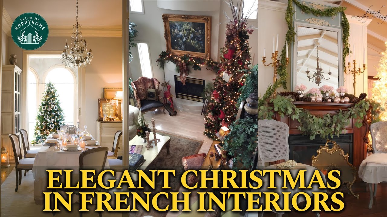 Why Christmas Décors Look Effortlessly Sophisticated in Classic French ...