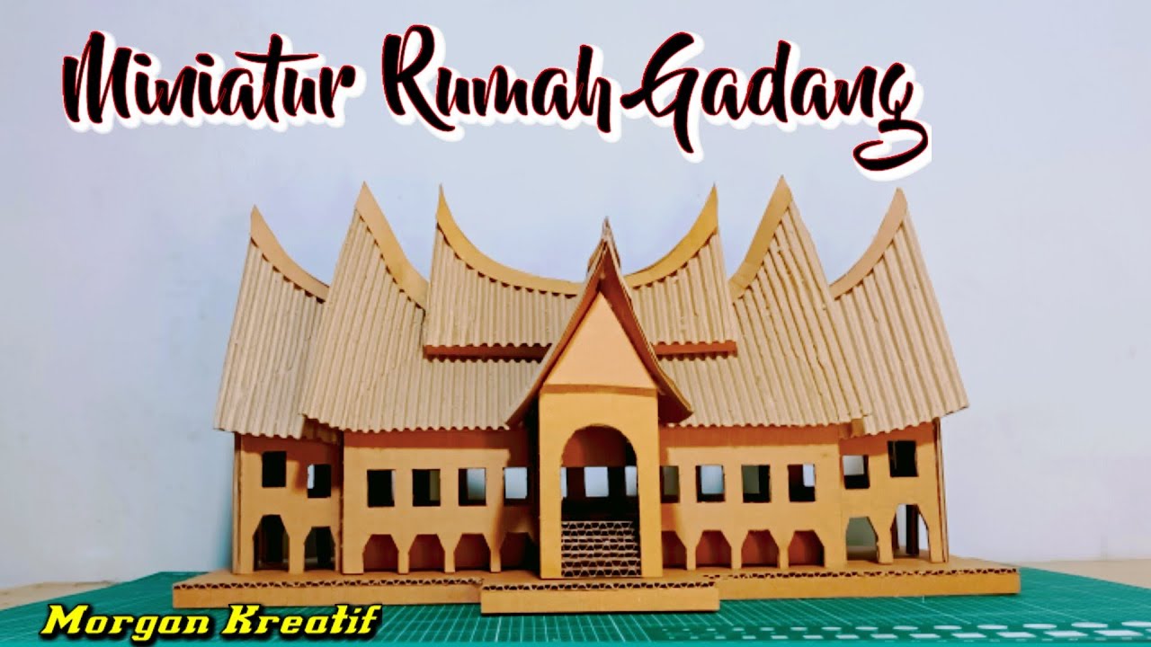 Cara Simpel Membuat Miniatur Rumah Gadang || Minangkabau - YouTube