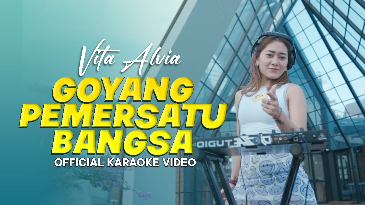 Vita Alvia - Goyang Pemersatu Bangsa (Official Karaoke Video) - YouTube