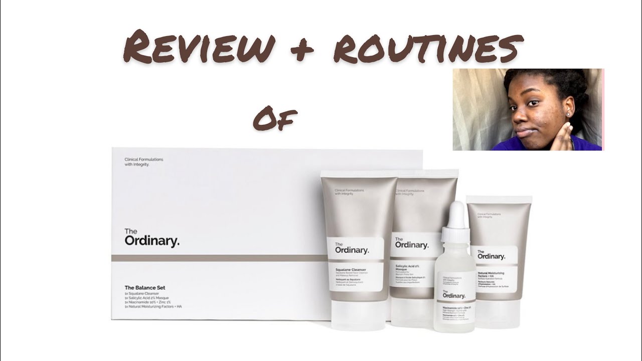 The 2 skincare routines I used + my review on the ordinary balance set🥴 ...