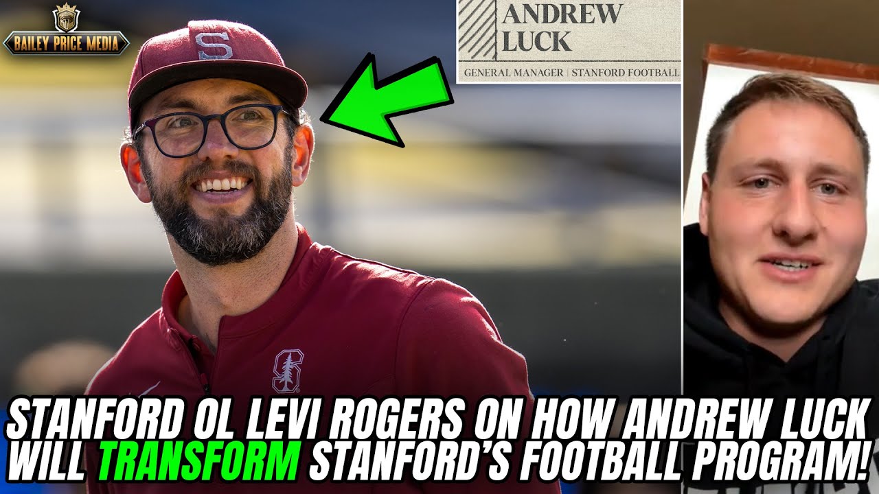 Stanford OL Levi Rogers Says Andrew Luck Will TRANSFORM Stanford's Football Program! - YouTube