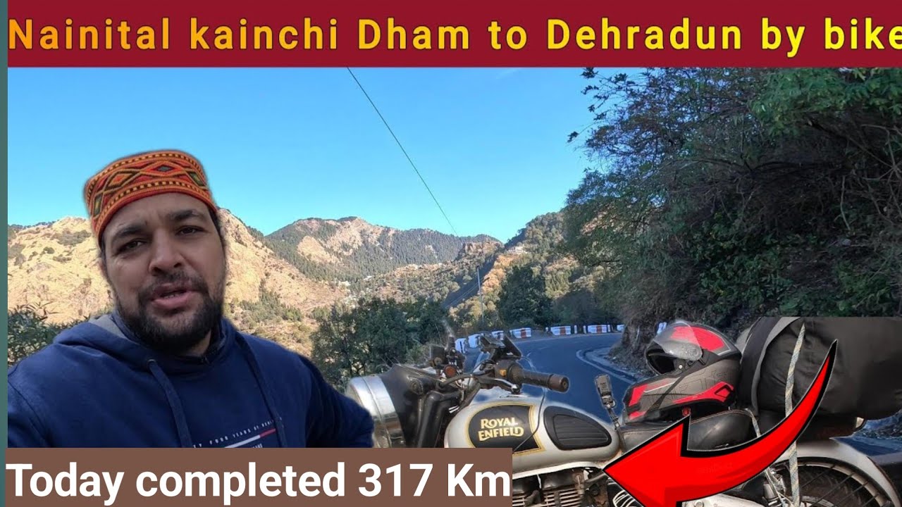 Nainital kainchi Dham to Dehradun by bike || 317 KM Bike Ride Adventure ...