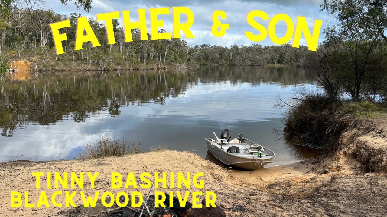Exploring Blackwood River By Our Tinny | Father And Son Day Out On The ...