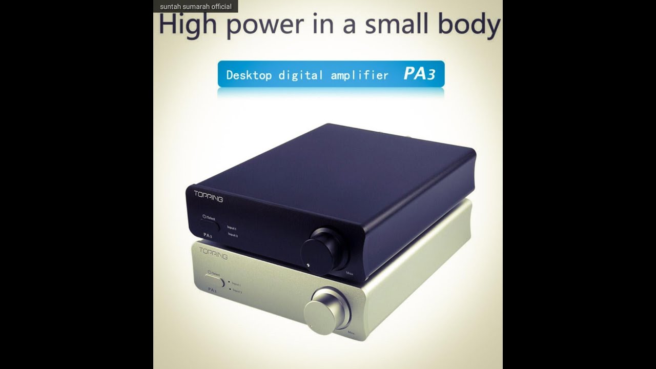 Review Topping PA3 Desktop Amplifier 80WX2 - YouTube