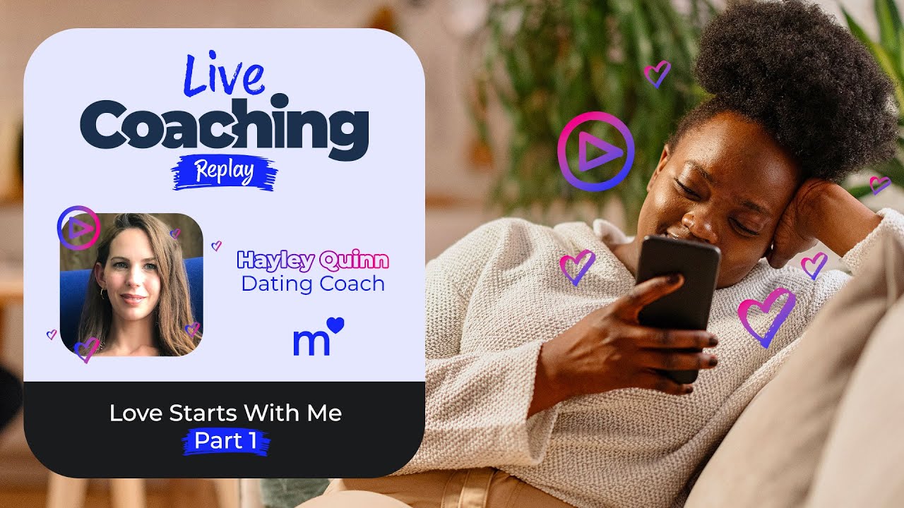 1/3 Love Starts With Me #MatchLiveCoaching - YouTube