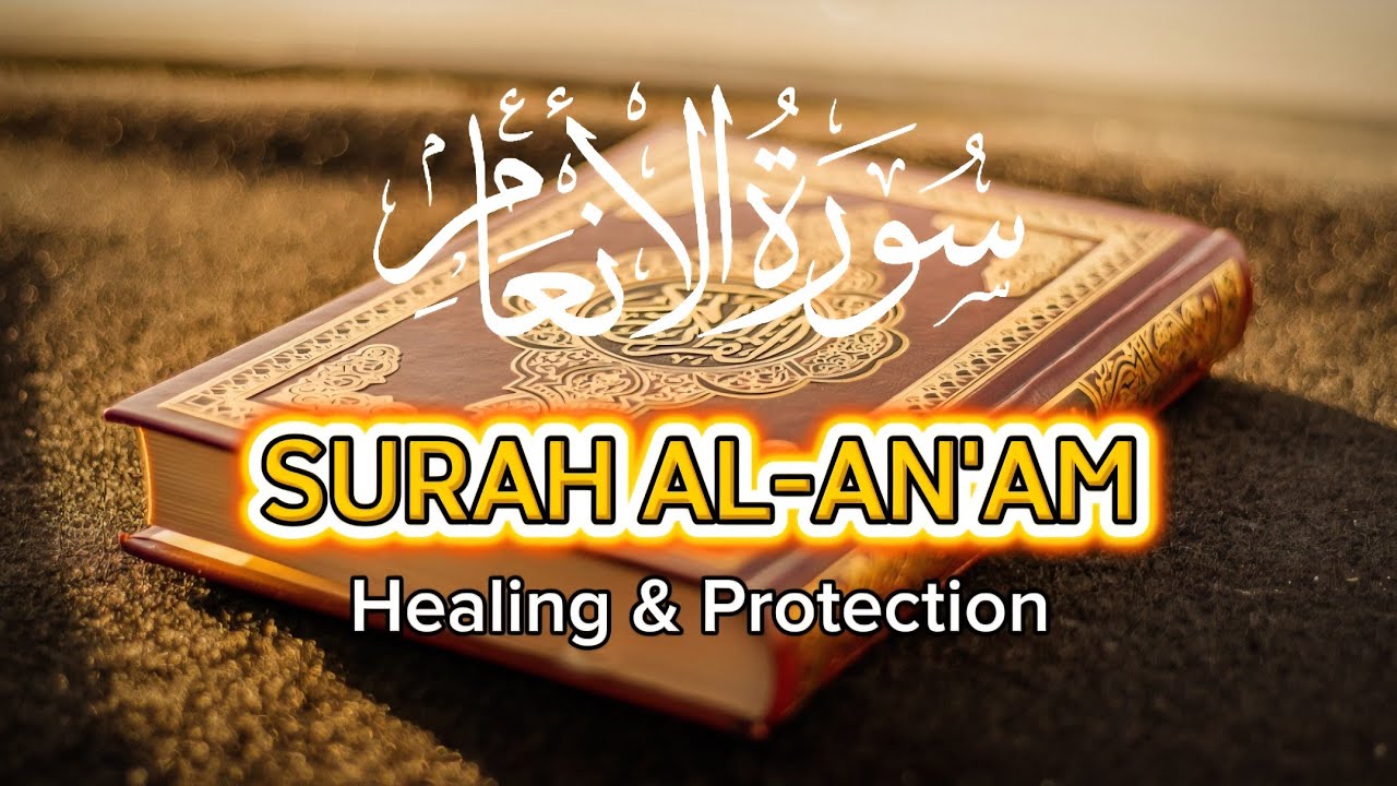 SURAH AL-AN'AM FULL - Penenang Hati, Pendatang Rahmad & Pintu Berkah by ...