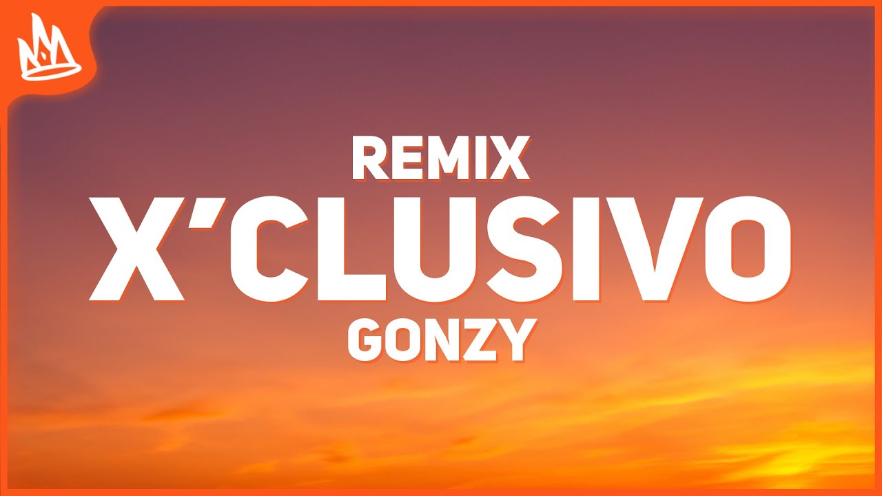 GONZY, SAIKO, ARCANGEL – X’CLUSIVO REMIX [Letra] - YouTube