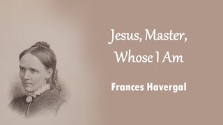Jesus, Master, Whose I Am Acordes - Chordify