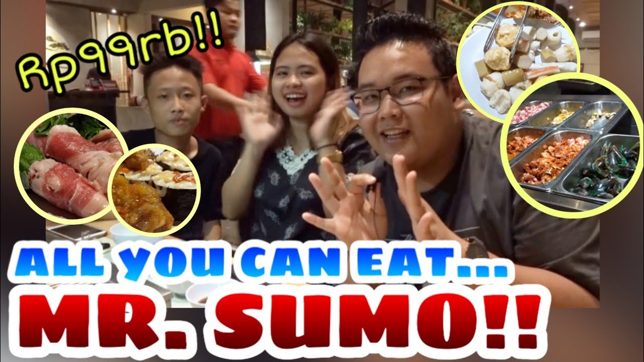 MAKAN SEPUASNYAA!! HANYA Rp99rb DOANG!! - MR. SUMO SURABAYA - YouTube