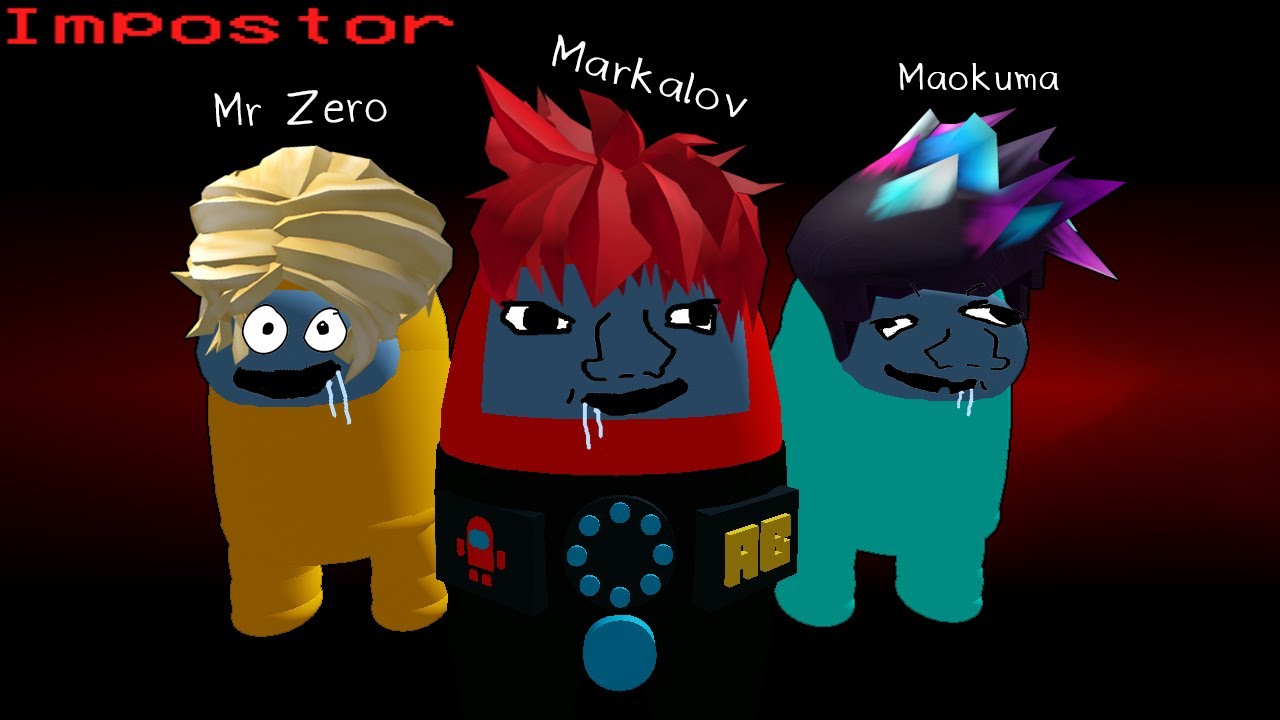 Roblox : Impostor #3 Ft.Zeroz,Maokuma ฆาตกรกับสมอง 0 IQ ของเขา - YouTube
