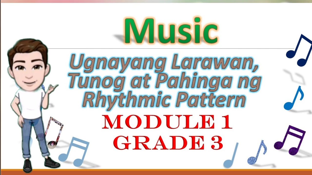 Music 3 | Ugnayang Larawan, Tunog at Pahinga sa Rhythmic Pattern ...