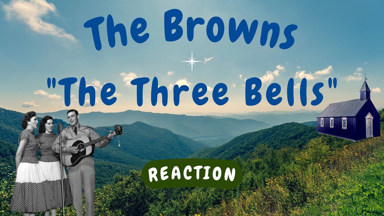 The Browns -- The Three Bells [REACTION/GIFT REQUEST] - YouTube