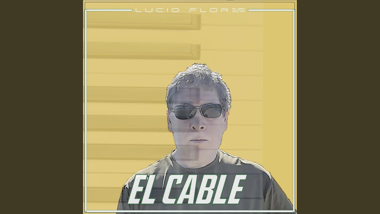 El Cable - YouTube