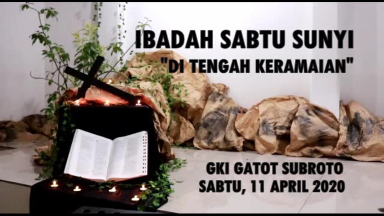 IBADAH SABTU SUNYI 11 APRIL 2020 - YouTube