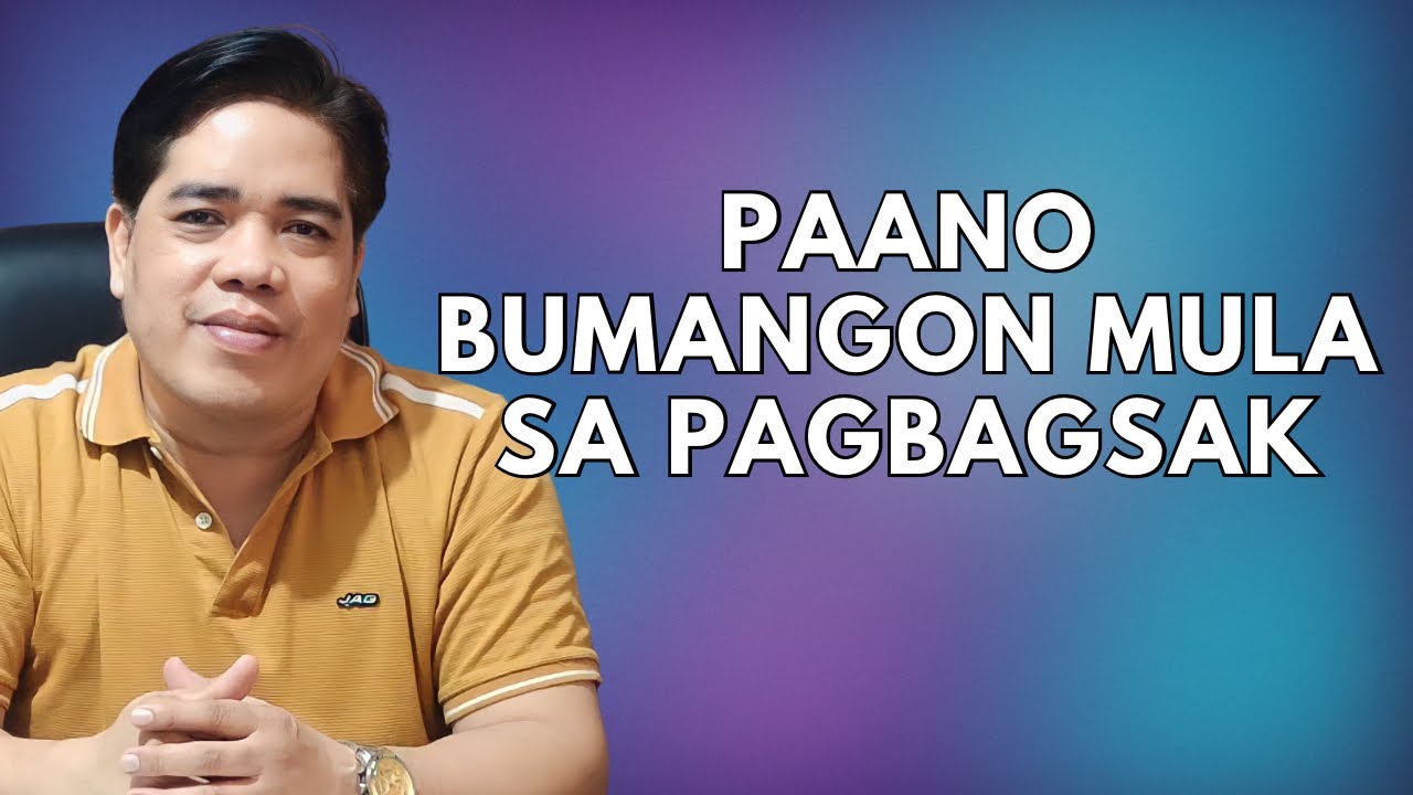 PAANO BUMANGON MULA SA PAGBAGSAK | PASTOR RON YEPES - YouTube